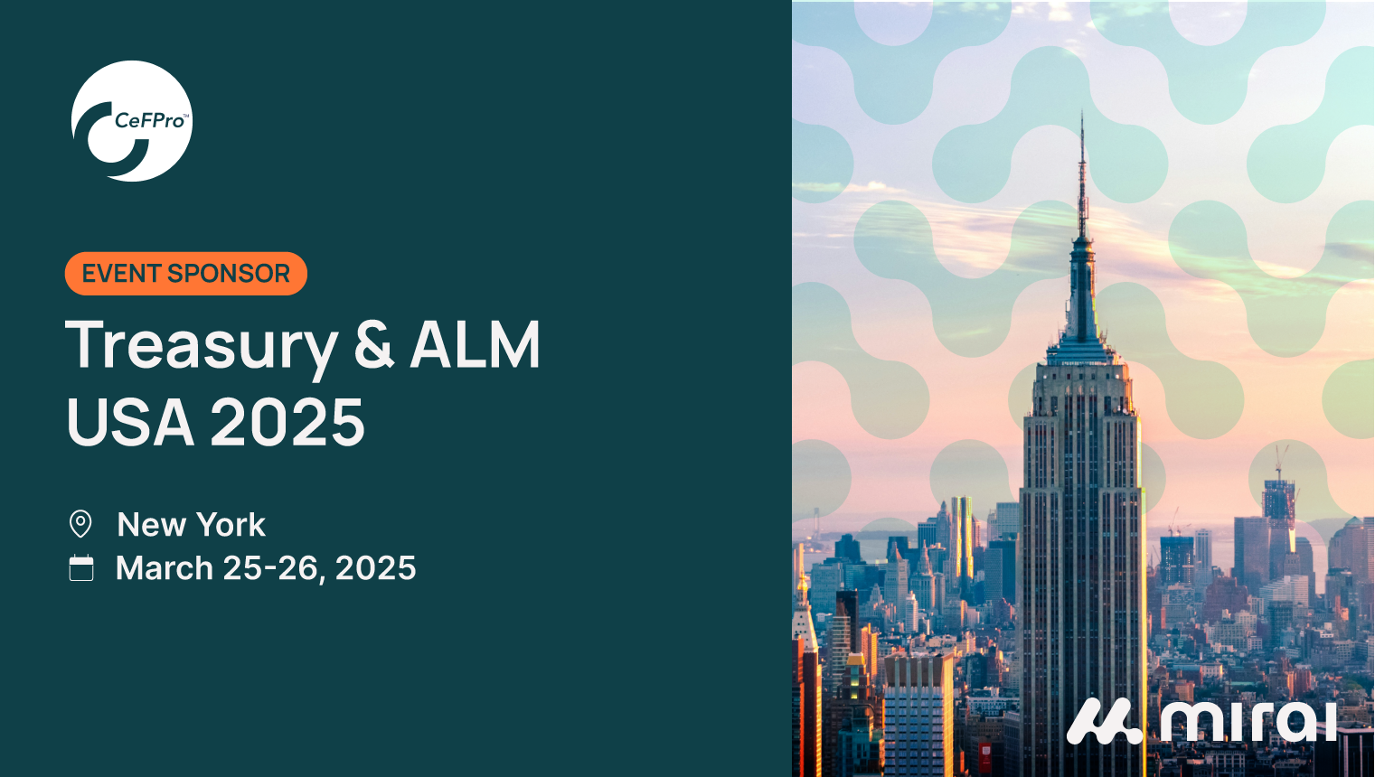 Mirai RiskTech sponsors of CeFPro’s Treasury & ALM USA 2026 in NYC